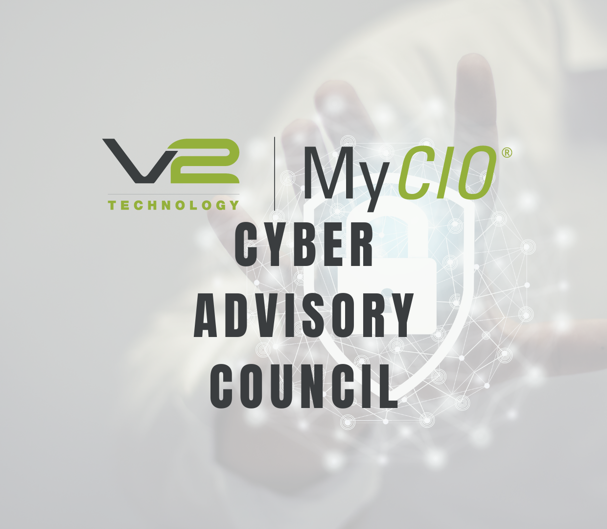V2 Launches Cyber Advisory Council - V2 Technology